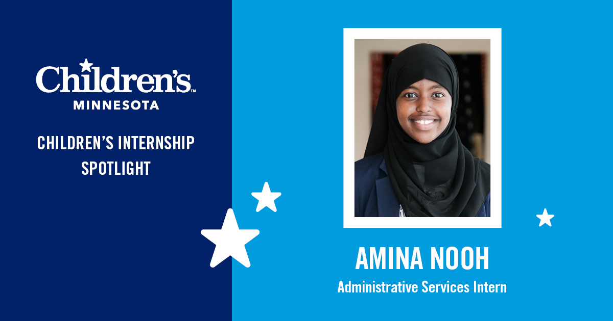 Children’s Internship Spotlight: Amina Nooh, administrative services ...